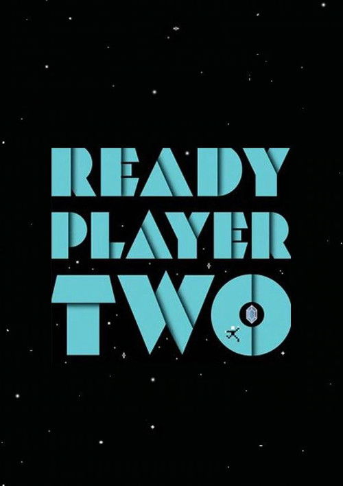 Ready Player Two - Рейтинги, отзывы, дата выхода на CUB