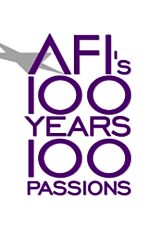 AFI's 100 Years... 100 Passions: America's Greatest Love Stories ...