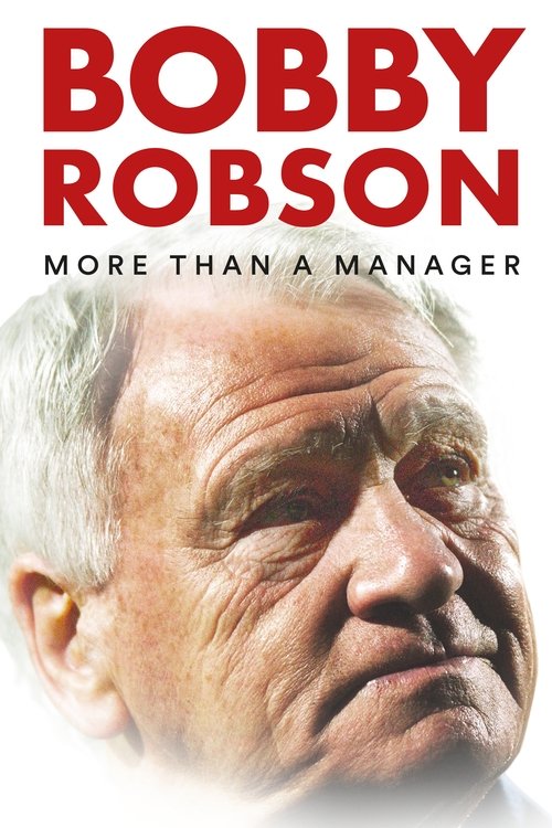 Bobby Robson: More Than a Manager - Рейтинги, отзывы, дата выхода на CUB