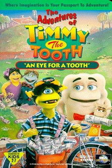 The Adventures of Timmy the Tooth: An Eye for a Tooth - Рейтинги ...
