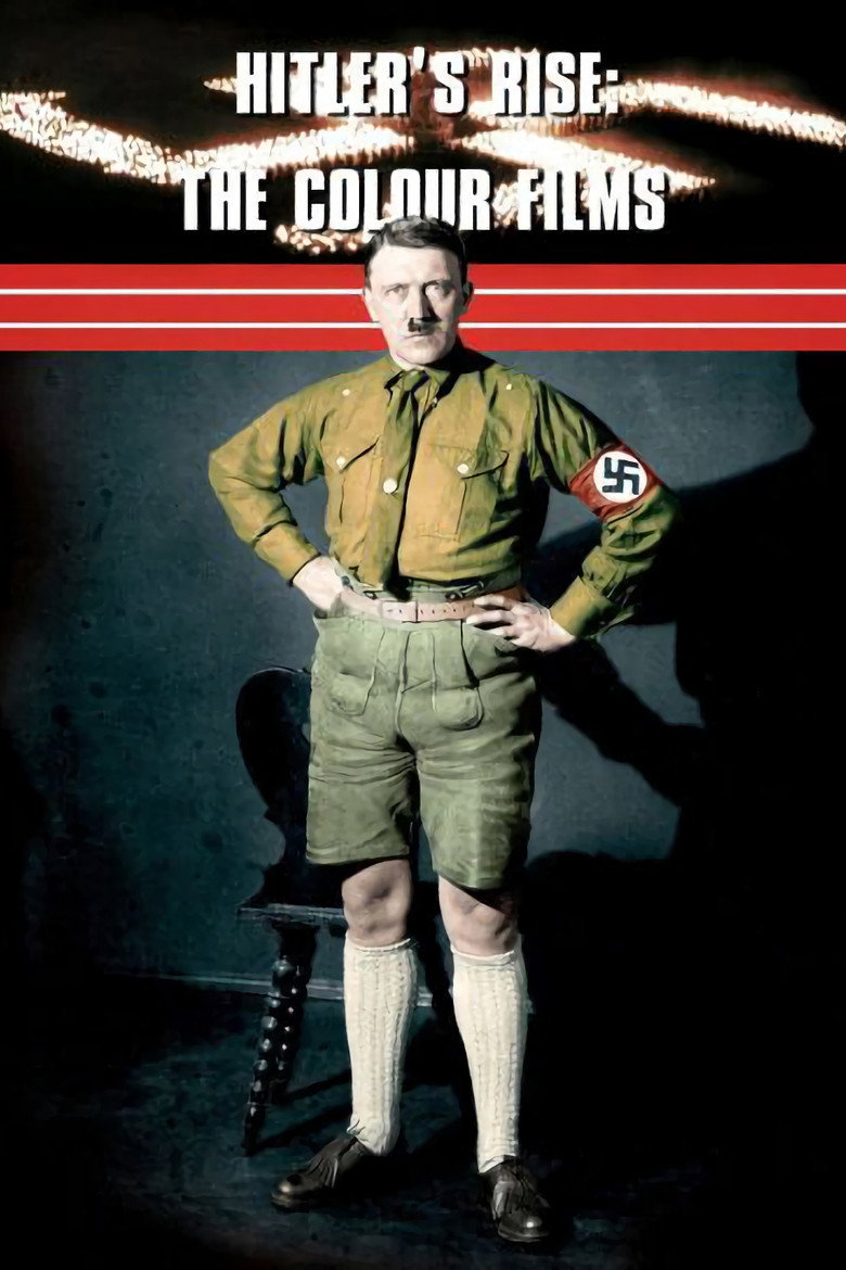 Hitler's Rise: The Colour Films - Рейтинги, отзывы, дата выхода на CUB